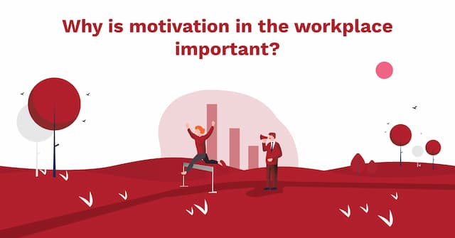 Codevix Blog - Why is motivation in the workplace important?